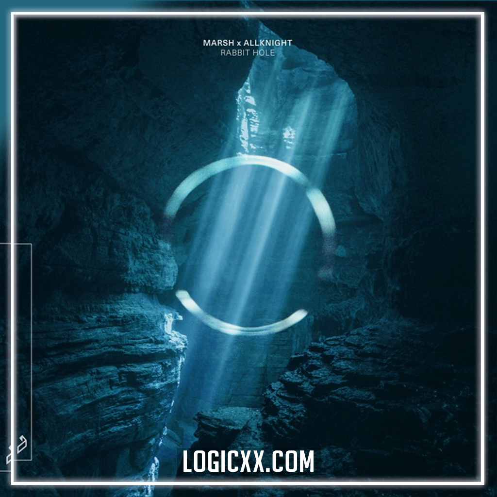 Marsh feat. ALLKNIGHT - Rabbit Hole Logic Pro Remake (Melodic House) – logicxx